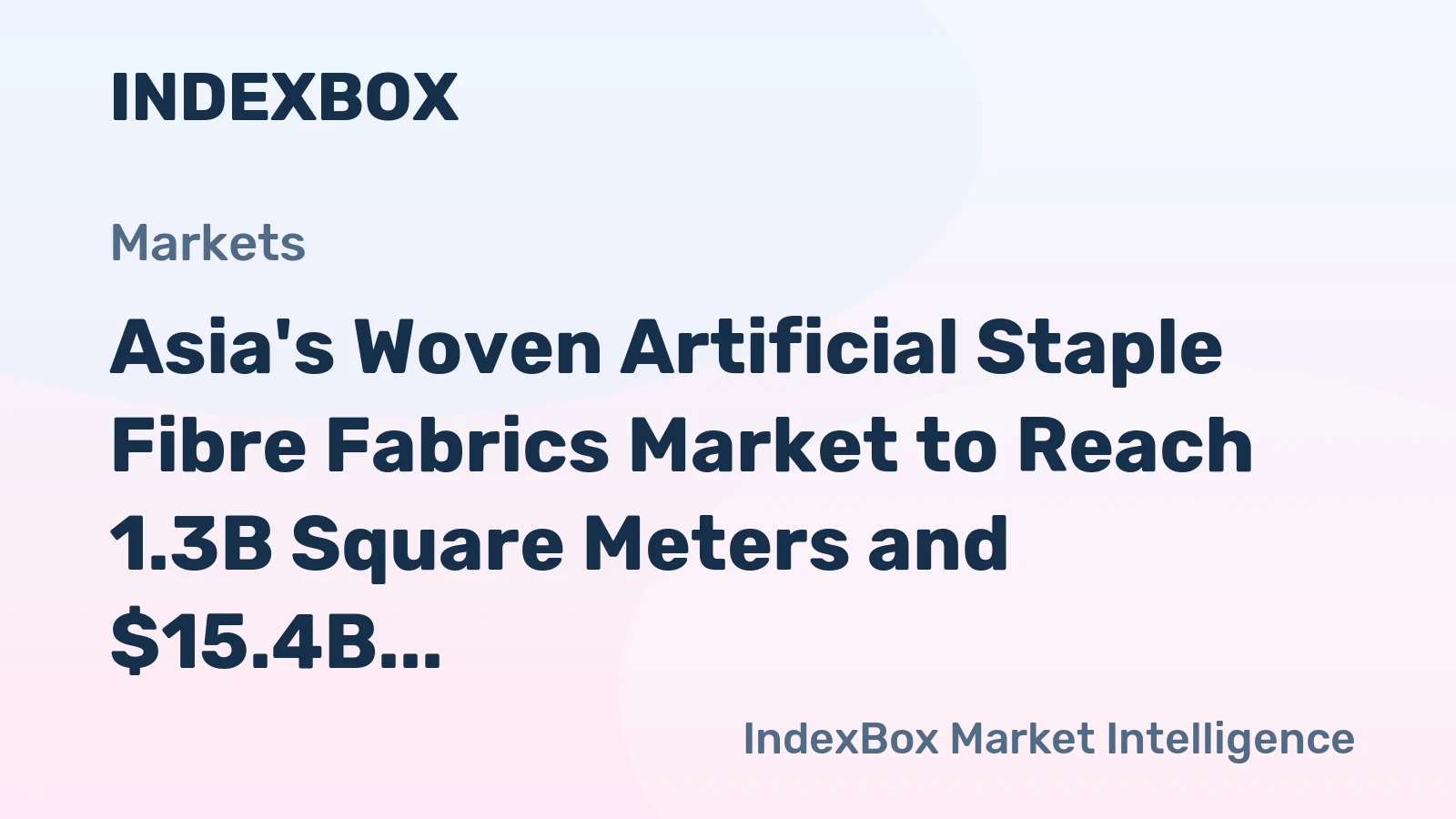 Asia's Woven Artificial Staple Fibre Fabrics Market to Reach 1.3B Square Meters and $15.4B in Value by 2035