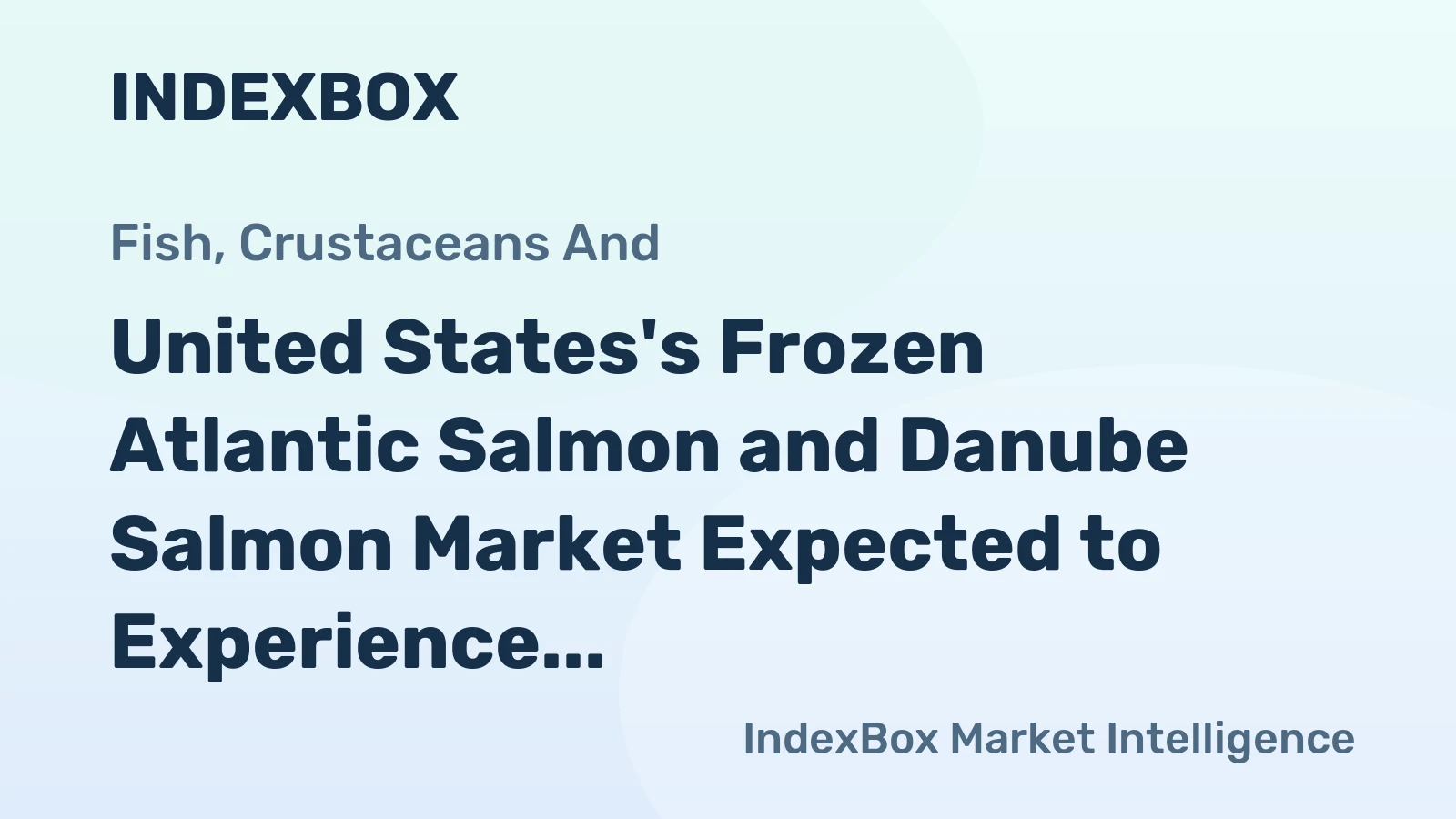 United States's Frozen Atlantic Salmon and Danube Salmon Market Expected to Experience Slight Growth with CAGR of +0.3% Over Next Decade