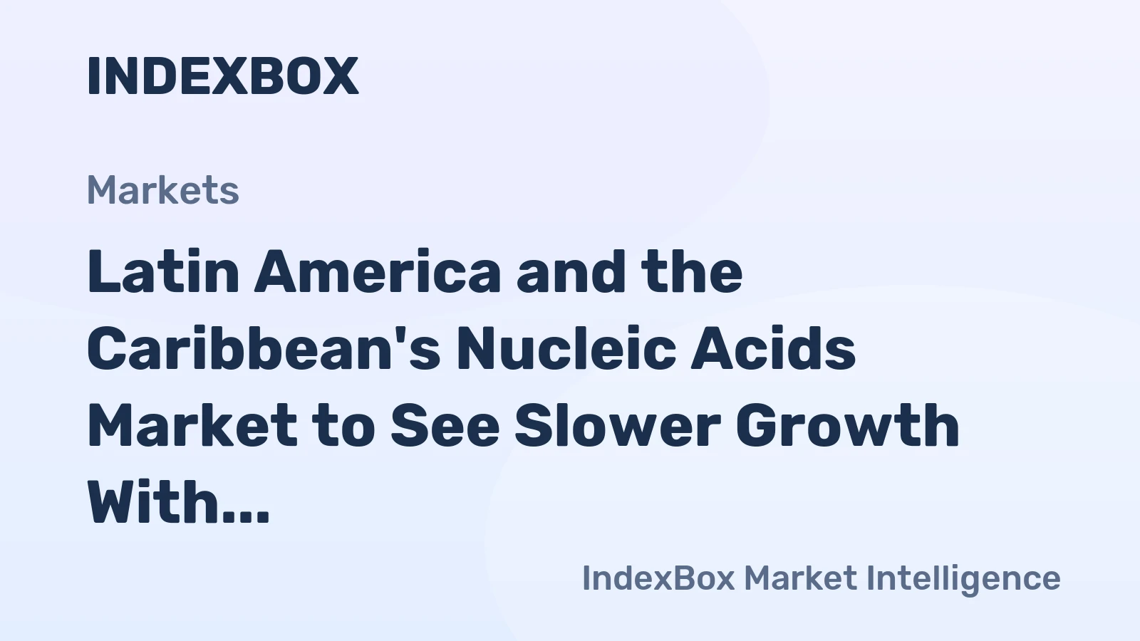 Latin America and the Caribbean's Nucleic Acids Market to See Slower Growth With a 1.3% Volume CAGR Through 2035
