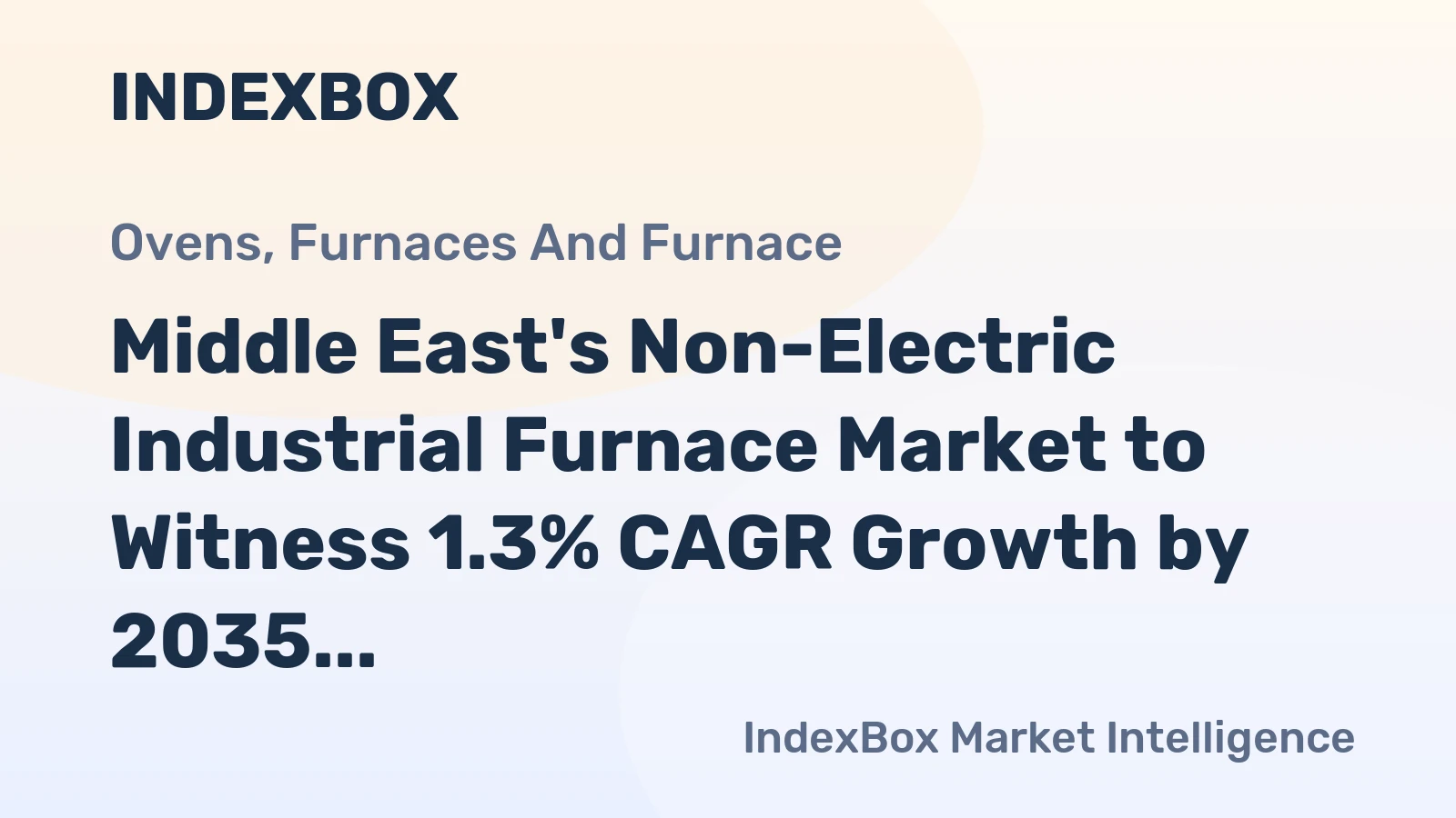 Middle East's Non-Electric Industrial Furnace Market to Witness 1.3% CAGR Growth by 2035