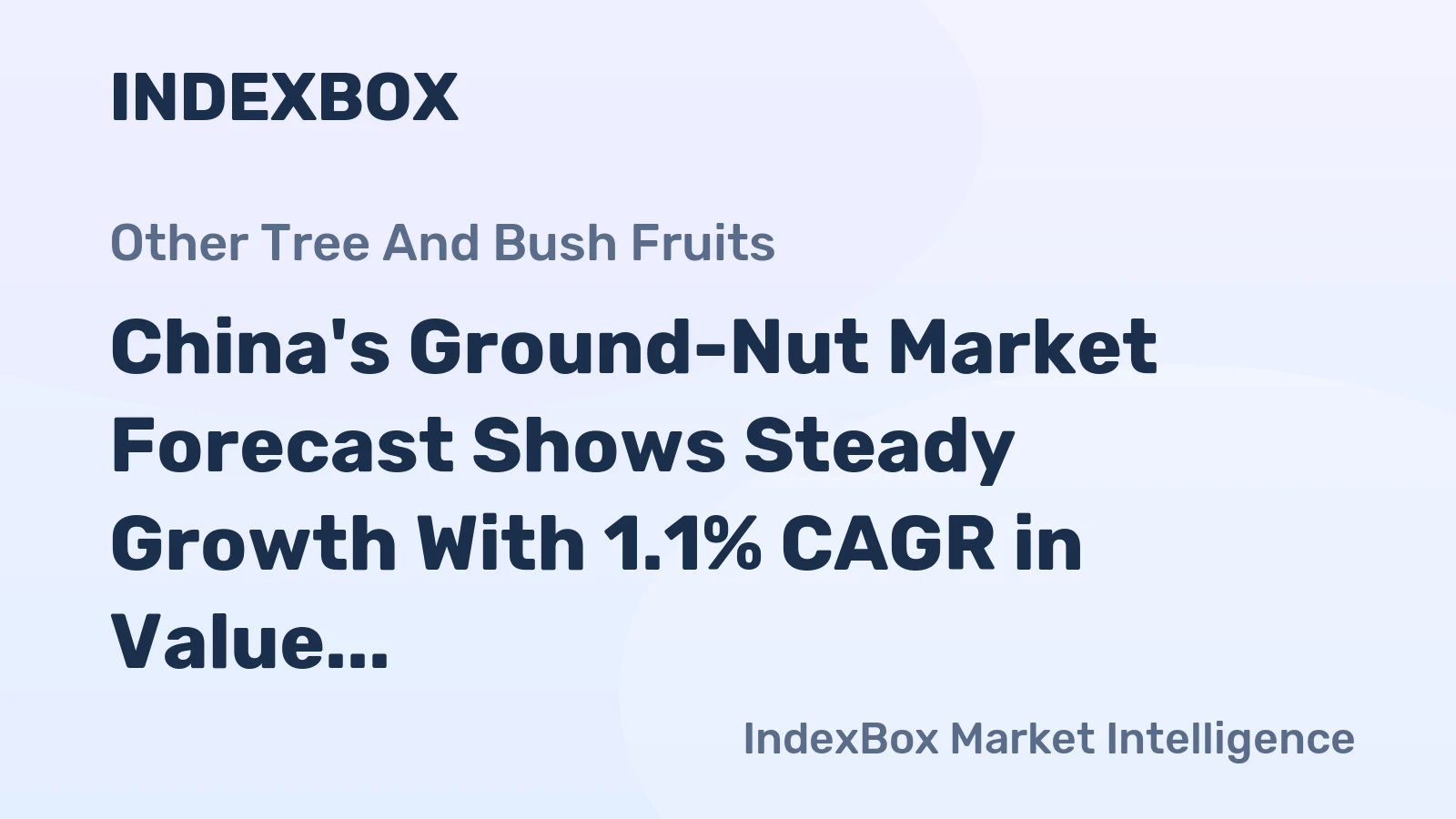China's Ground-Nut Market Forecast Shows Steady Growth With 1.1% CAGR in Value Through 2035