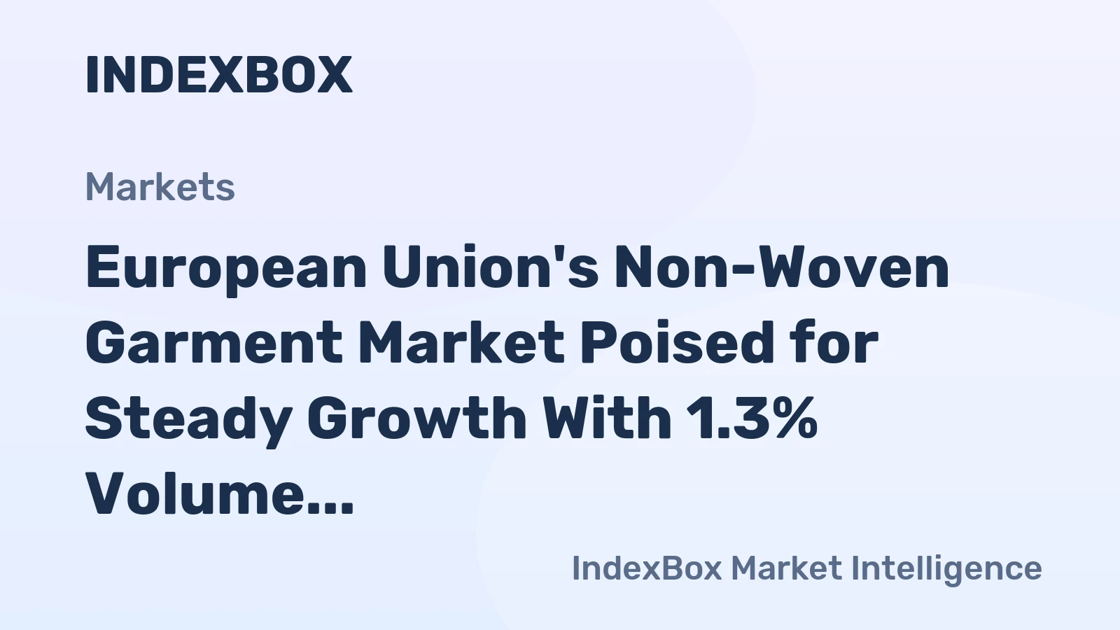 European Union's Non-Woven Garment Market Poised for Steady Growth With 1.3% Volume CAGR Through 2035