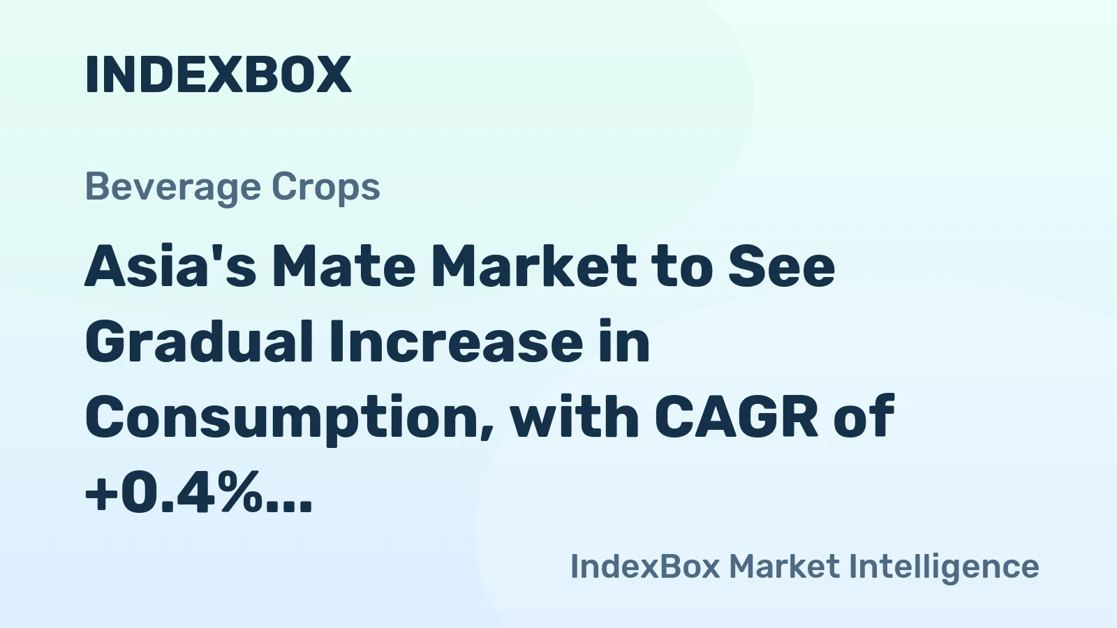 Asia's Mate Market to See Gradual Increase in Consumption, with CAGR of +0.4% Expected from 2024-2035