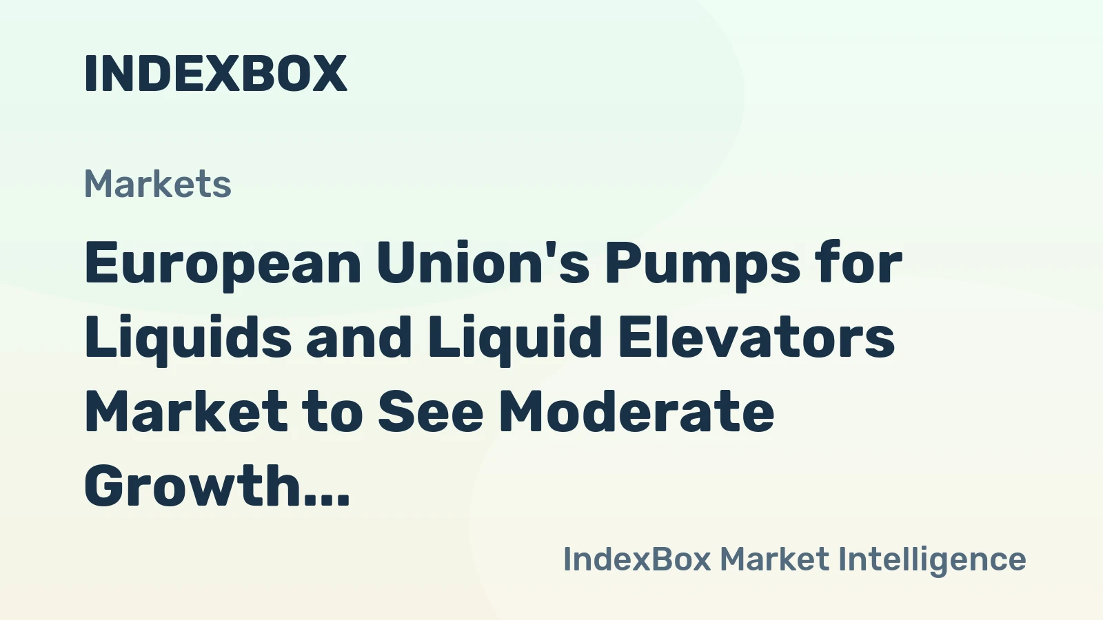 European Union's Pumps for Liquids and Liquid Elevators Market to See Moderate Growth with +1.6% CAGR from 2024 to 2035