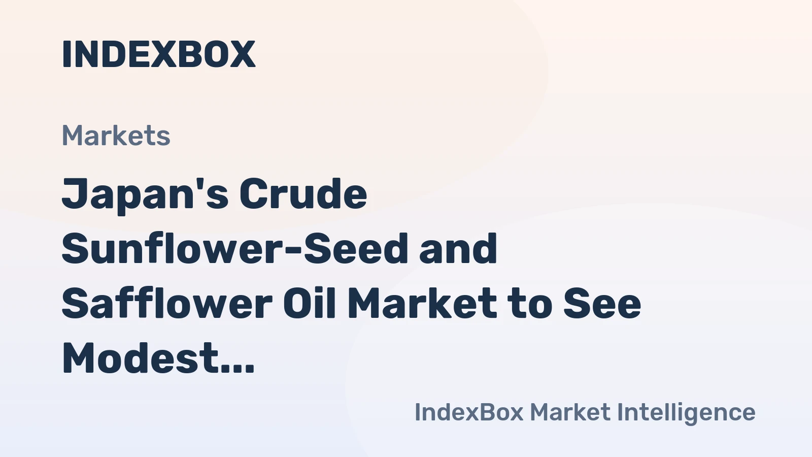 Japan's Crude Sunflower-Seed and Safflower Oil Market to See Modest Growth With a 1.4% Volume CAGR