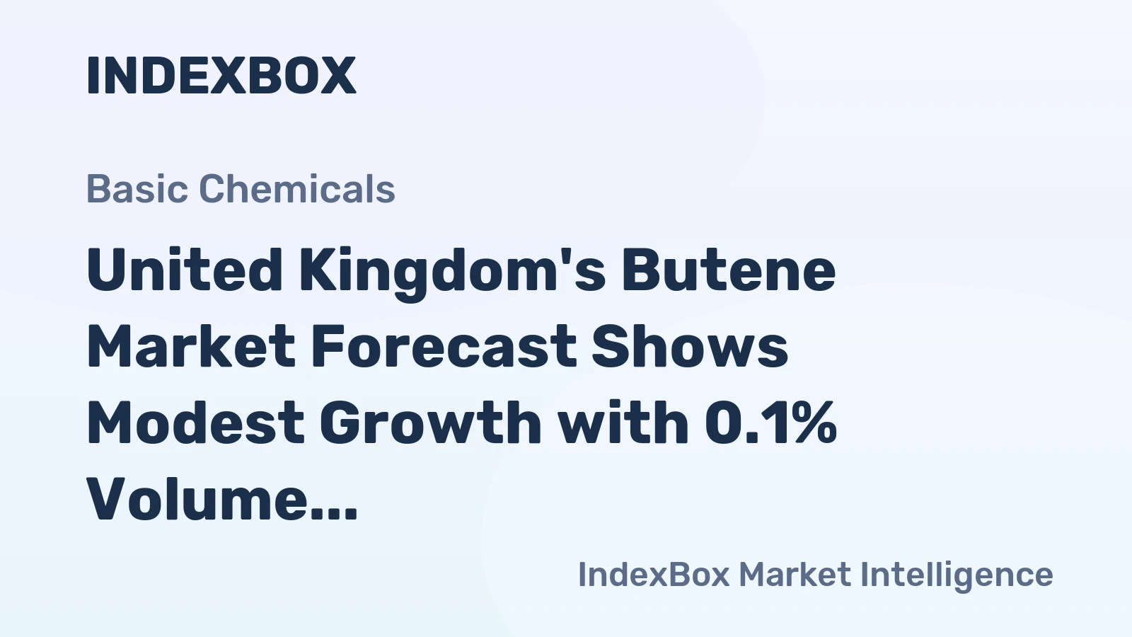 United Kingdom's Butene Market Forecast Shows Modest Growth with 0.1% Volume CAGR Through 2035