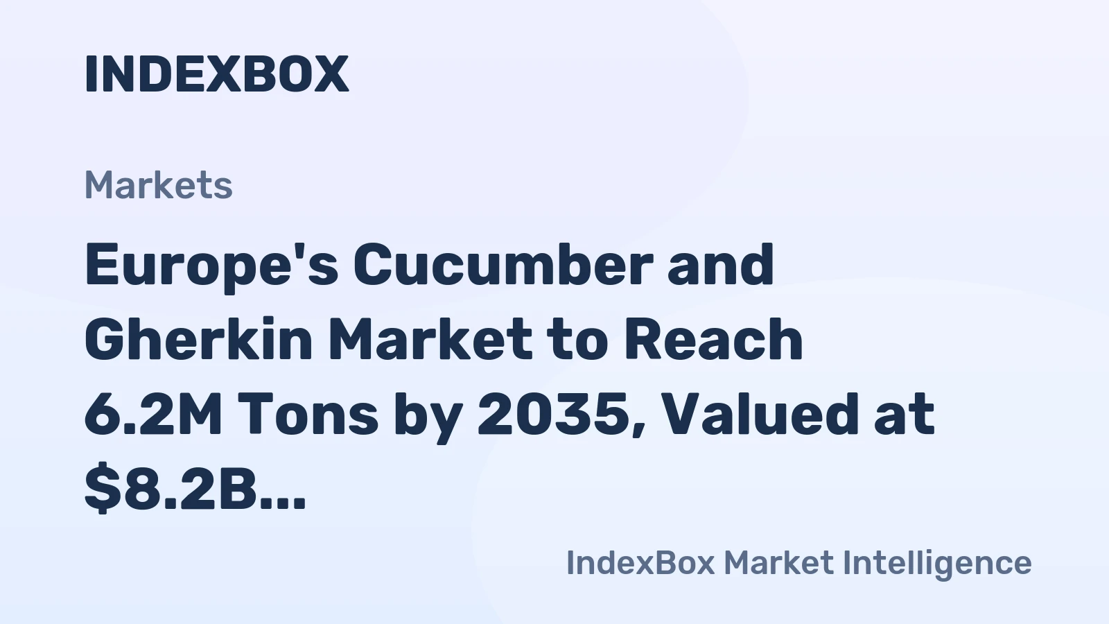 Europe's Cucumber and Gherkin Market to Reach 6.2M Tons by 2035, Valued at $8.2B