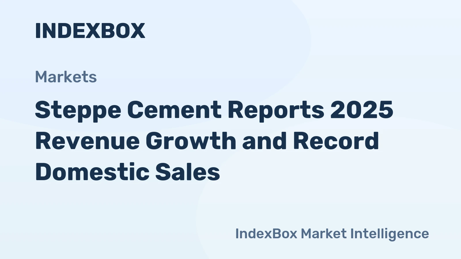 Steppe Cement Reports 2025 Revenue Growth and Record Domestic Sales