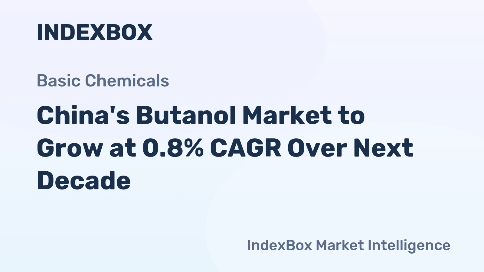 China's Butanol Market to Grow at 0.8% CAGR Over Next Decade