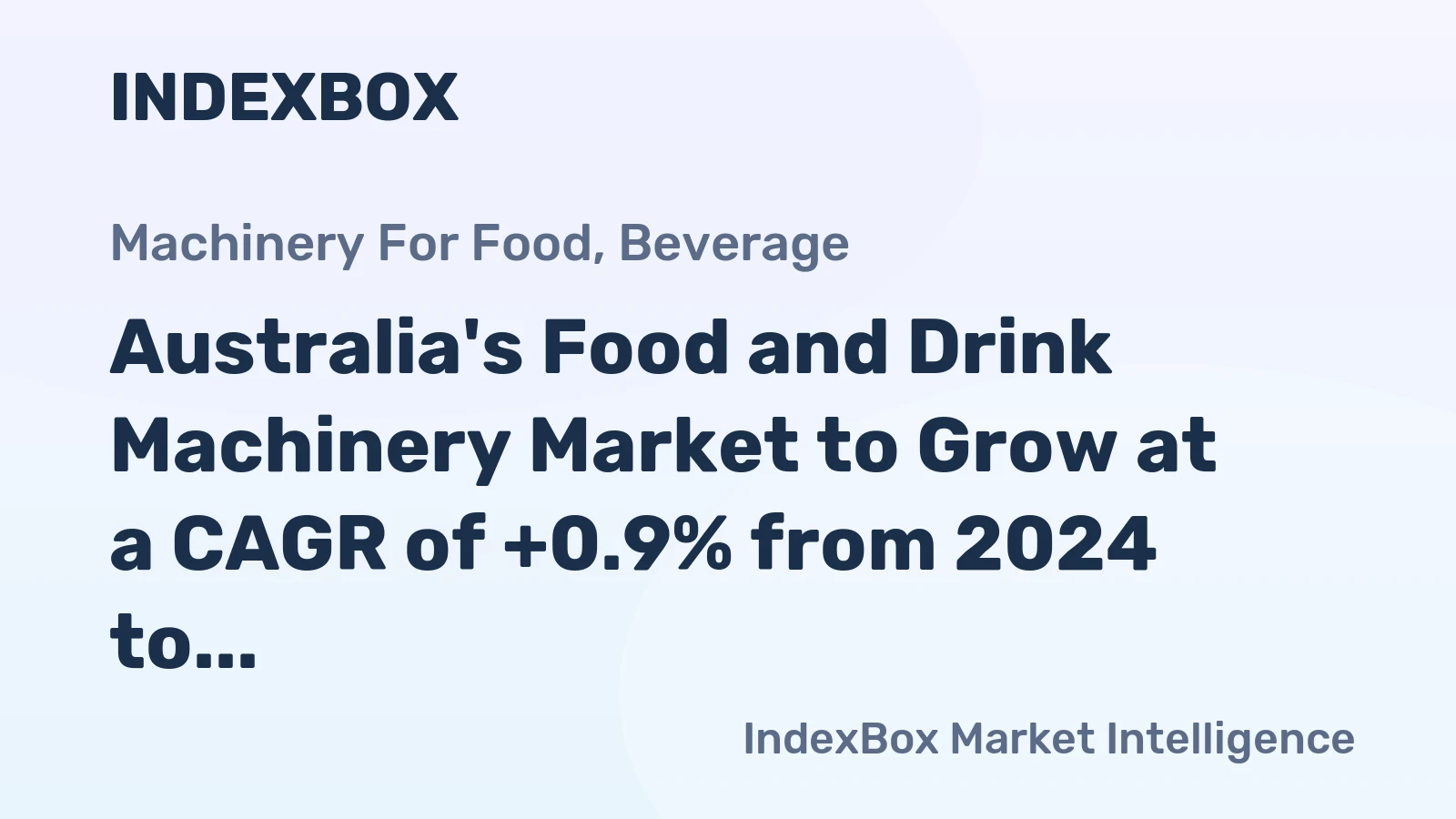 Australia's Food and Drink Machinery Market to Grow at a CAGR of +0.9% from 2024 to 2035