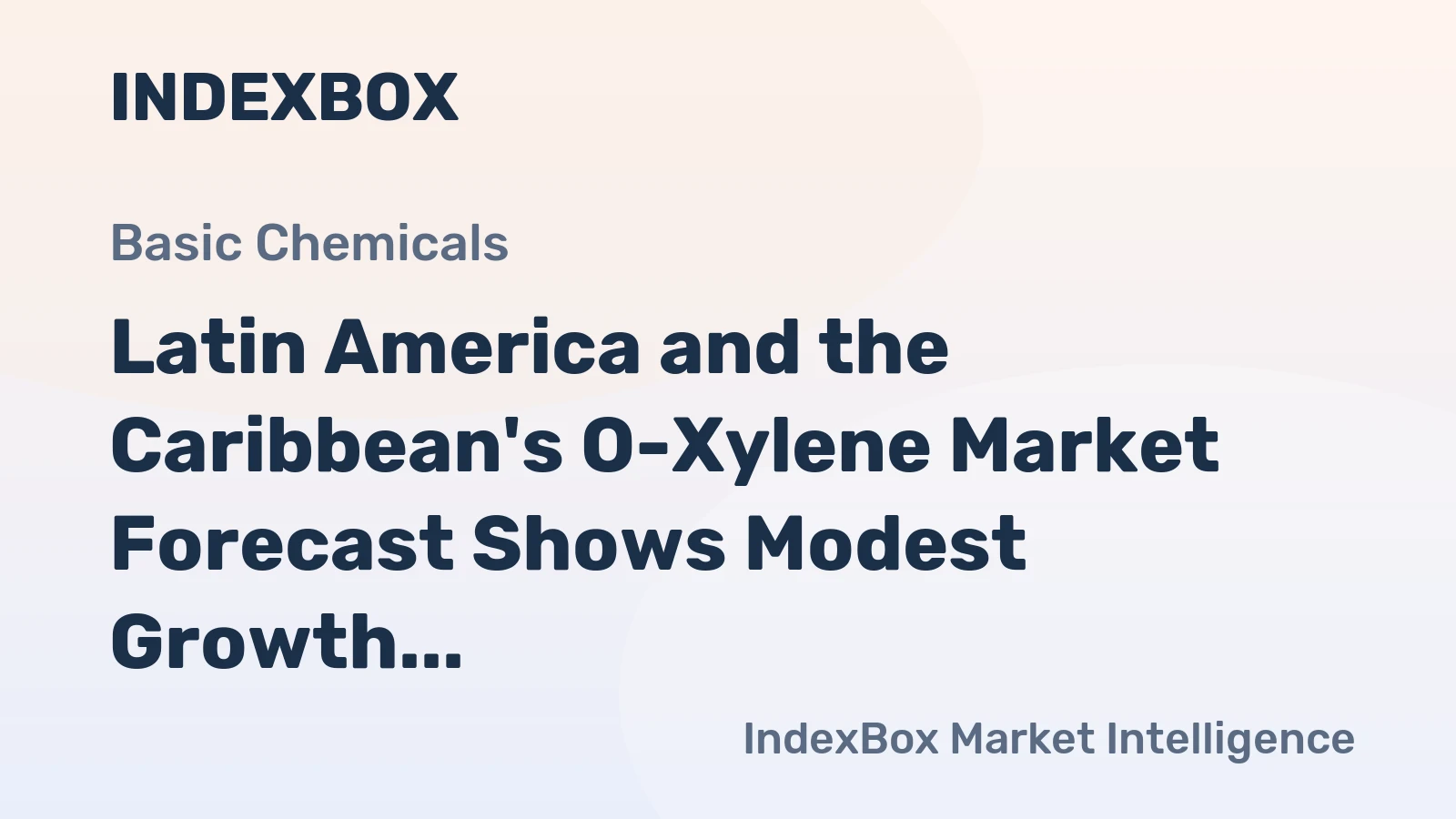 Latin America and the Caribbean's O-Xylene Market Forecast Shows Modest Growth With a 14% Volume CAGR Through 2035