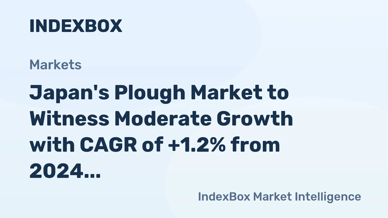 Japan's Plough Market to Witness Moderate Growth with CAGR of +1.2% from 2024 to 2035