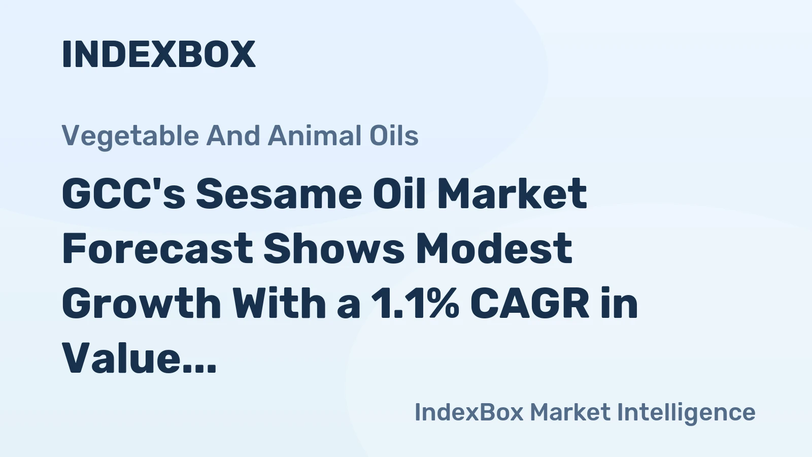 GCC's Sesame Oil Market Forecast Shows Modest Growth With a 1.1% CAGR in Value