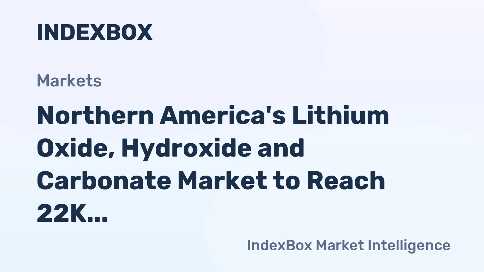 Northern America's Lithium Oxide, Hydroxide and Carbonate Market to Reach 22K Tons and $279M by 2035