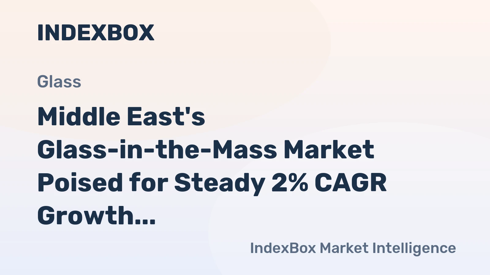 Middle East's Glass-in-the-Mass Market Poised for Steady 2% CAGR Growth Through 2035