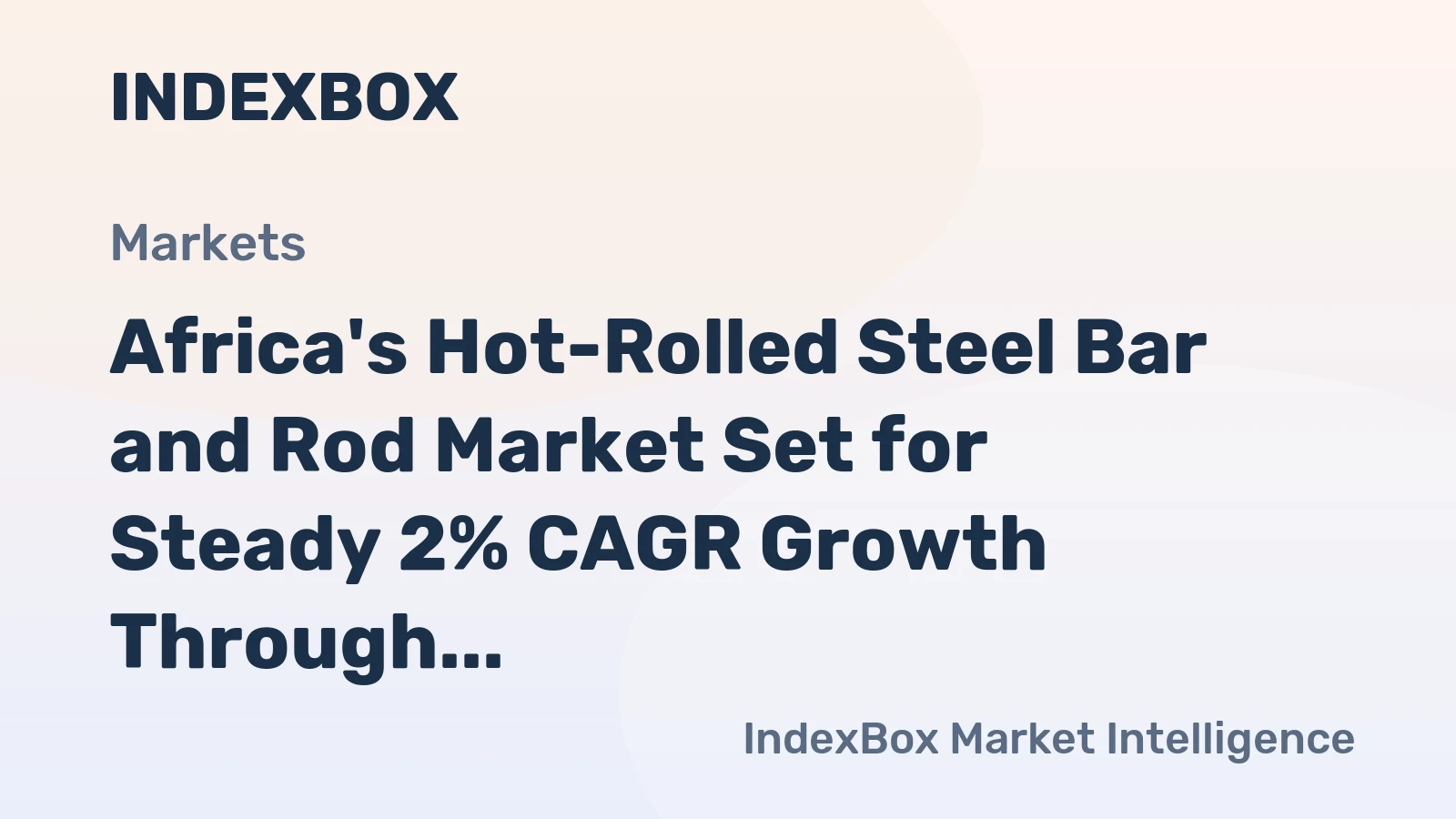 Africa's Hot-Rolled Steel Bar and Rod Market Set for Steady 2% CAGR Growth Through 2035