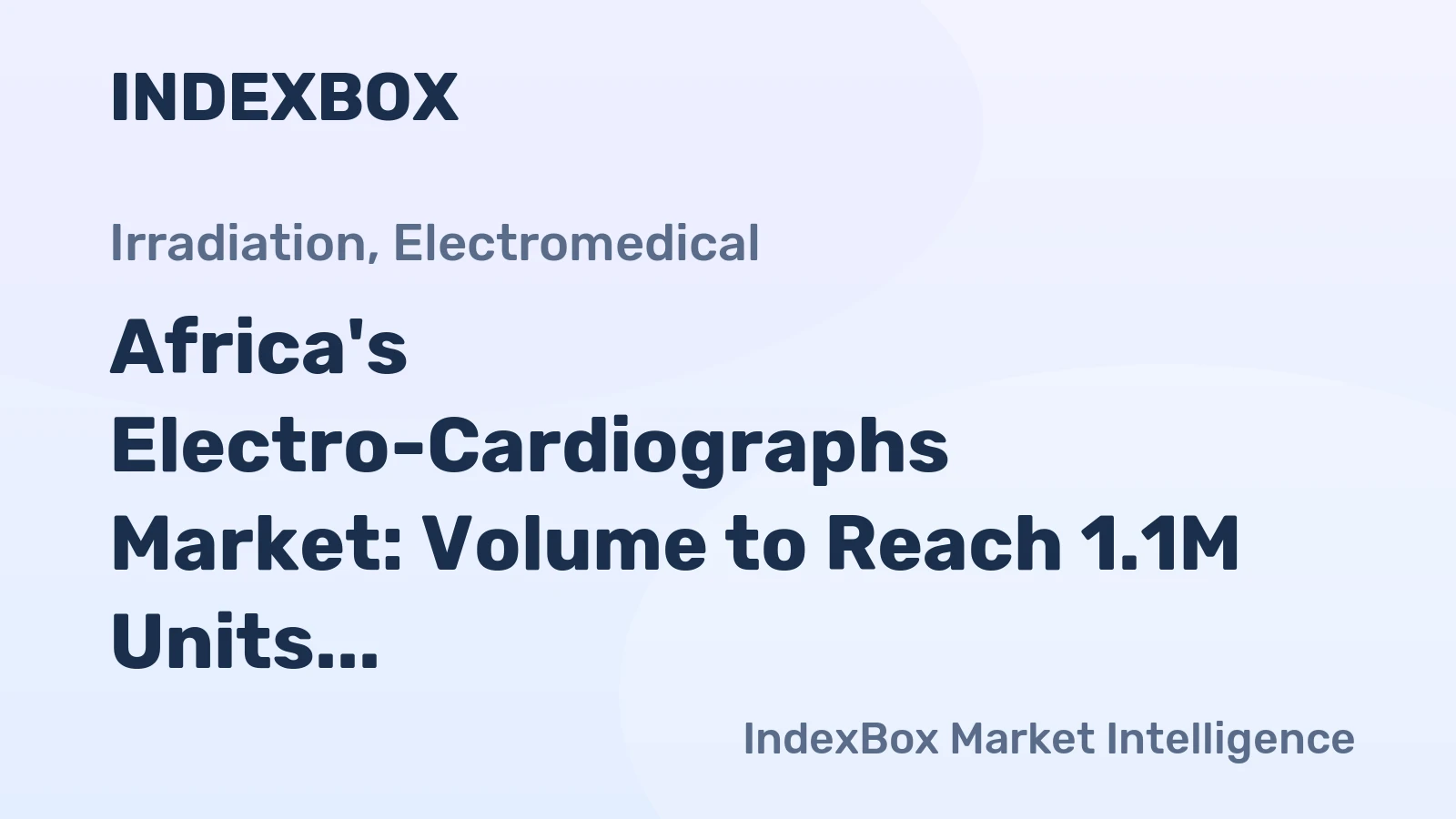 Africa's Electro-Cardiographs Market: Volume to Reach 1.1M Units and Value to Hit $1.4B by 2035