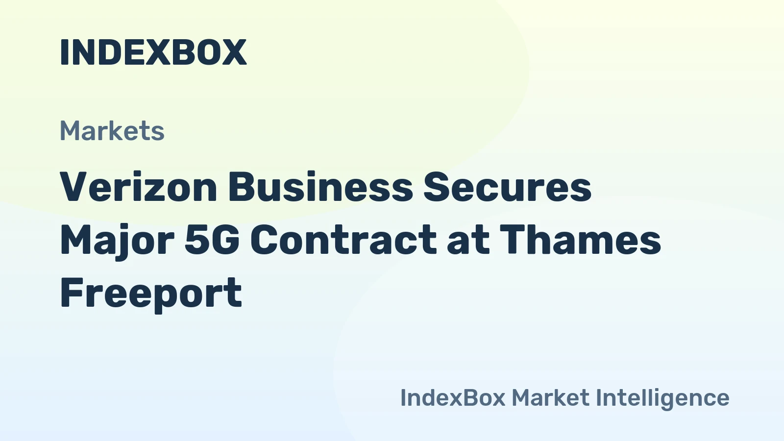 Verizon Business Secures Major 5G Contract at Thames Freeport
