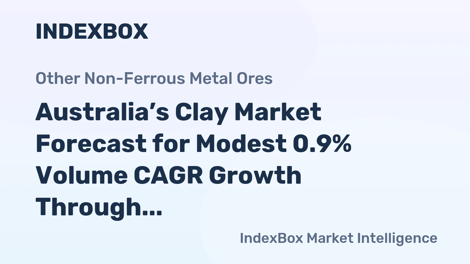 Australia’s Clay Market Forecast for Modest 0.9% Volume CAGR Growth Through 2035