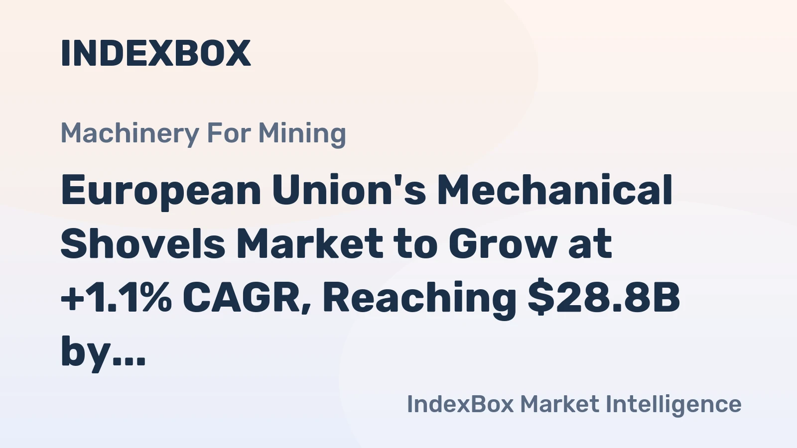 European Union's Mechanical Shovels Market to Grow at +1.1% CAGR, Reaching $28.8B by 2035