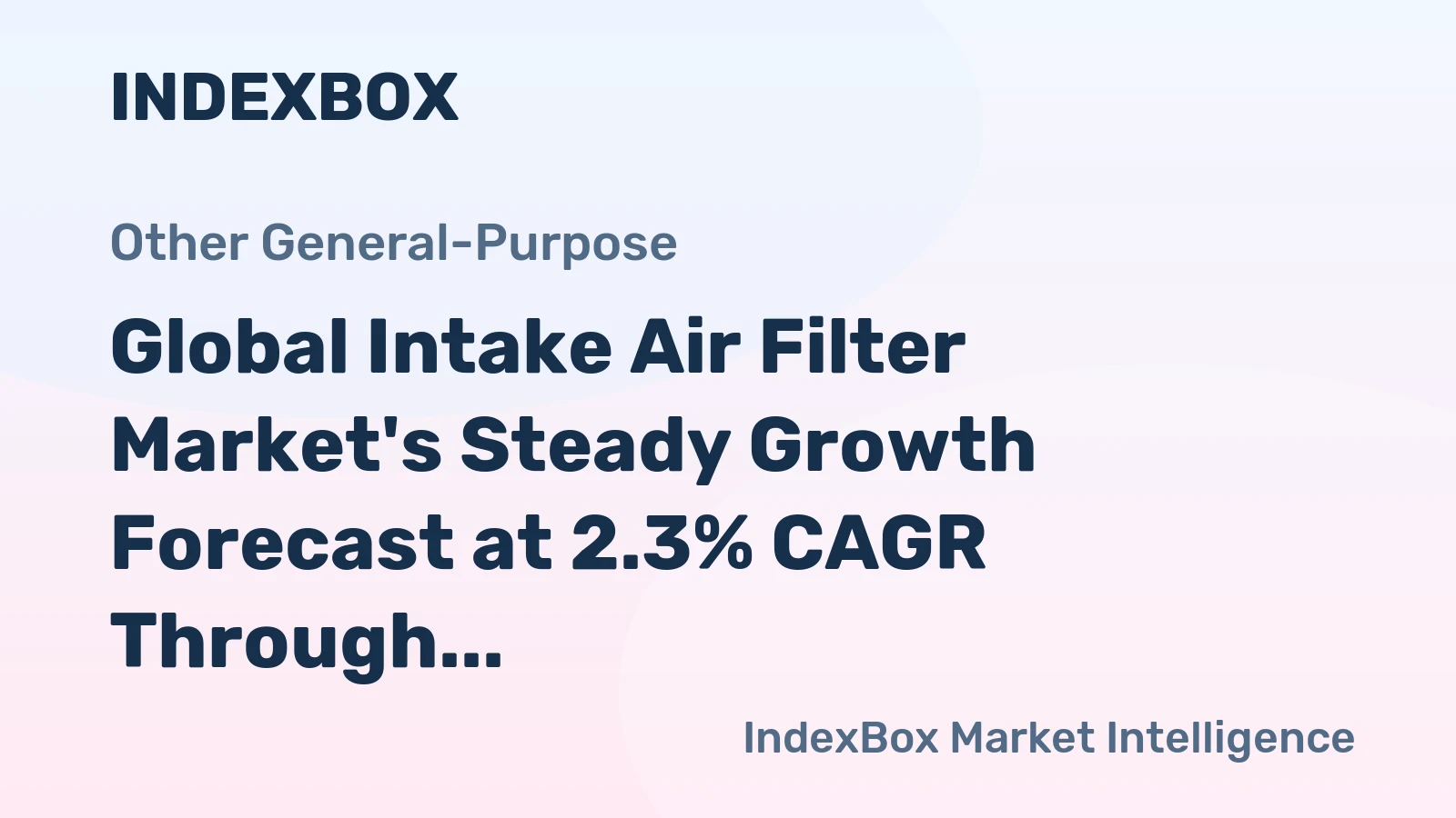 Global Intake Air Filter Market's Steady Growth Forecast at 2.3% CAGR Through 2035
