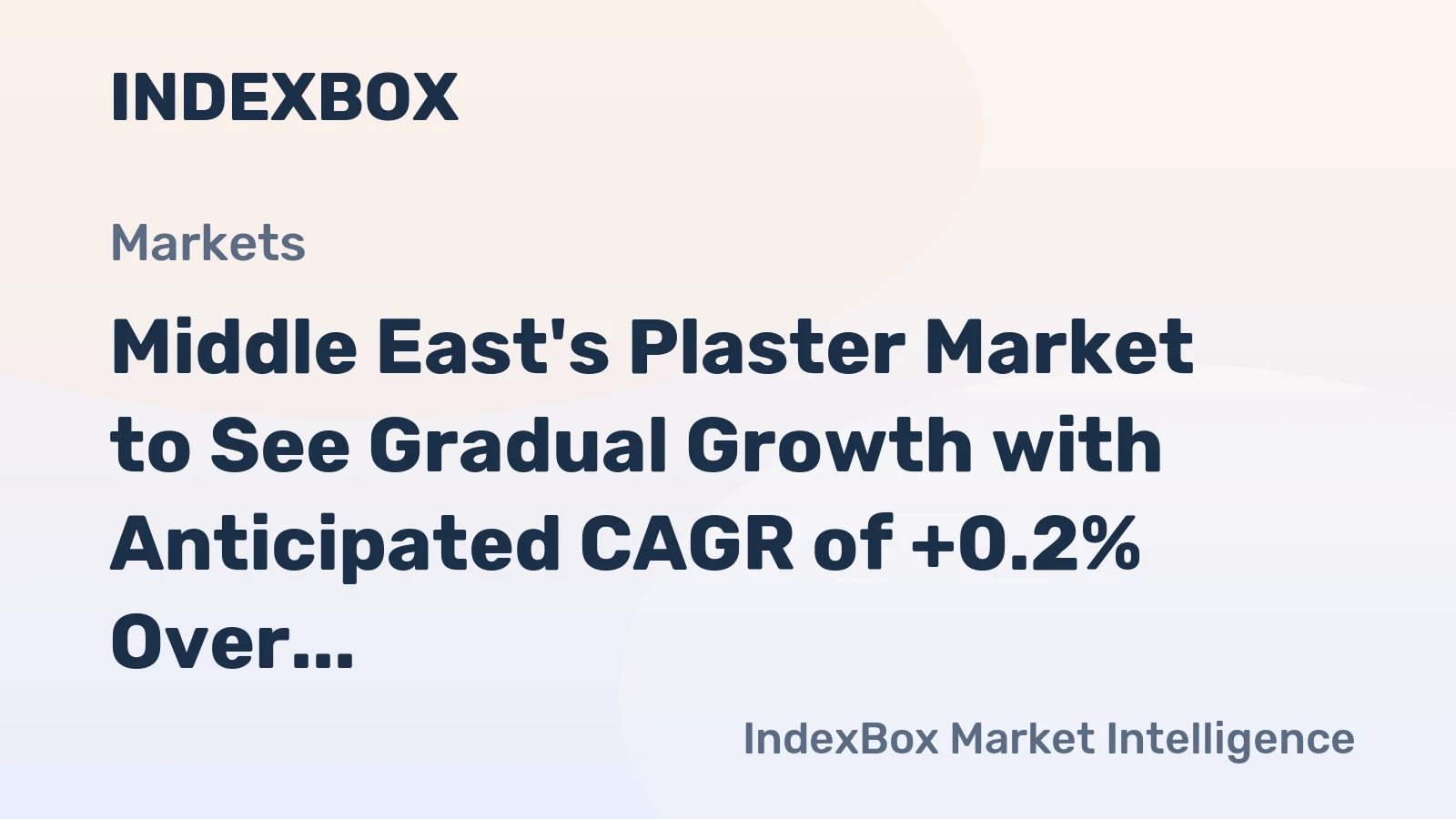 Middle East's Plaster Market to See Gradual Growth with Anticipated CAGR of +0.2% Over Next Decade