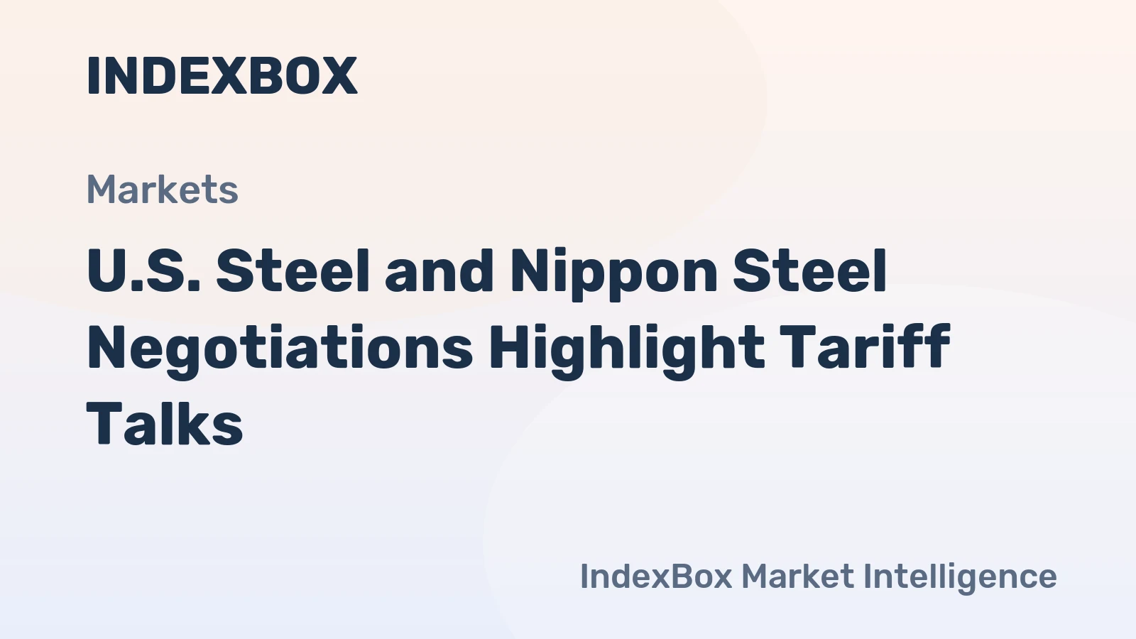 U.S. Steel and Nippon Steel Negotiations Highlight Tariff Talks