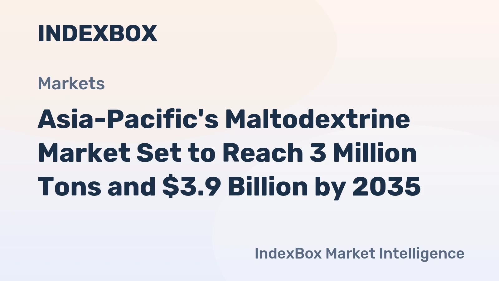 Asia-Pacific's Maltodextrine Market Set to Reach 3 Million Tons and $3.9 Billion by 2035
