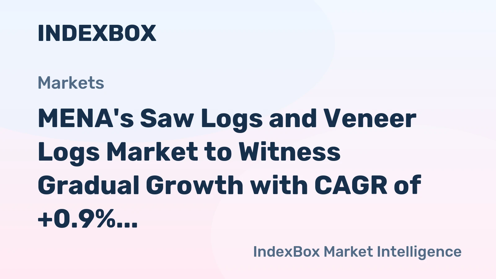 MENA's Saw Logs and Veneer Logs Market to Witness Gradual Growth with CAGR of +0.9% until 2035