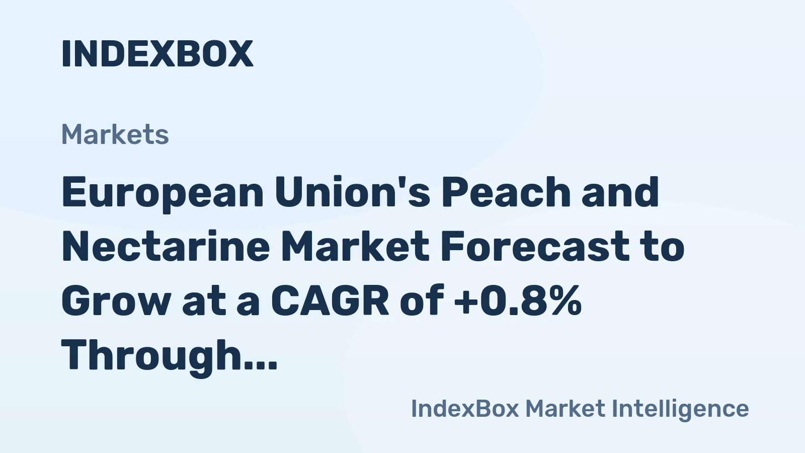 European Union's Peach and Nectarine Market Forecast to Grow at a CAGR of +0.8% Through 2035