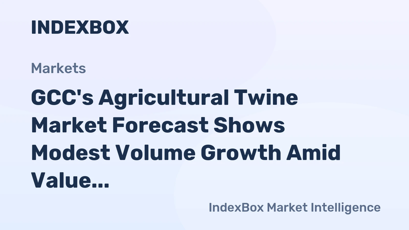 GCC's Agricultural Twine Market Forecast Shows Modest Volume Growth Amid Value CAGR of +1.7% Through 2035