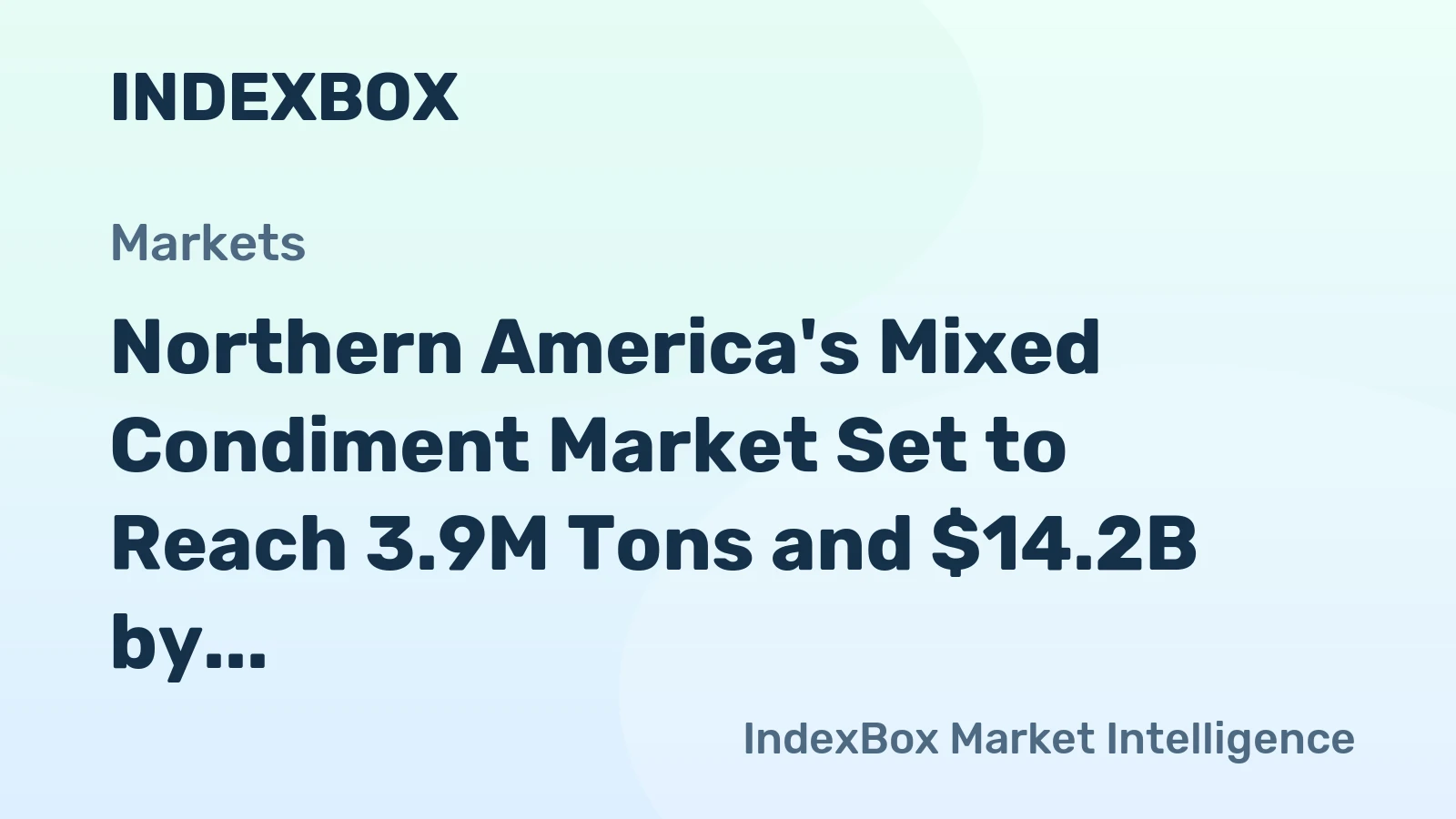 Northern America's Mixed Condiment Market Set to Reach 3.9M Tons and $14.2B by 2035
