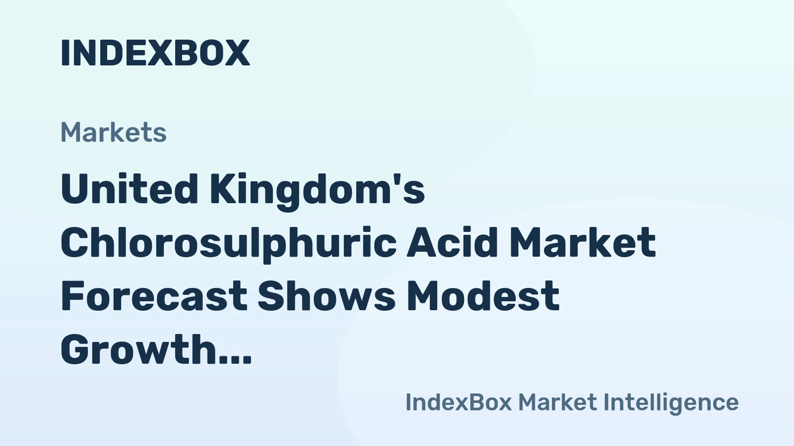 United Kingdom's Chlorosulphuric Acid Market Forecast Shows Modest Growth with 3.1% CAGR in Value Terms