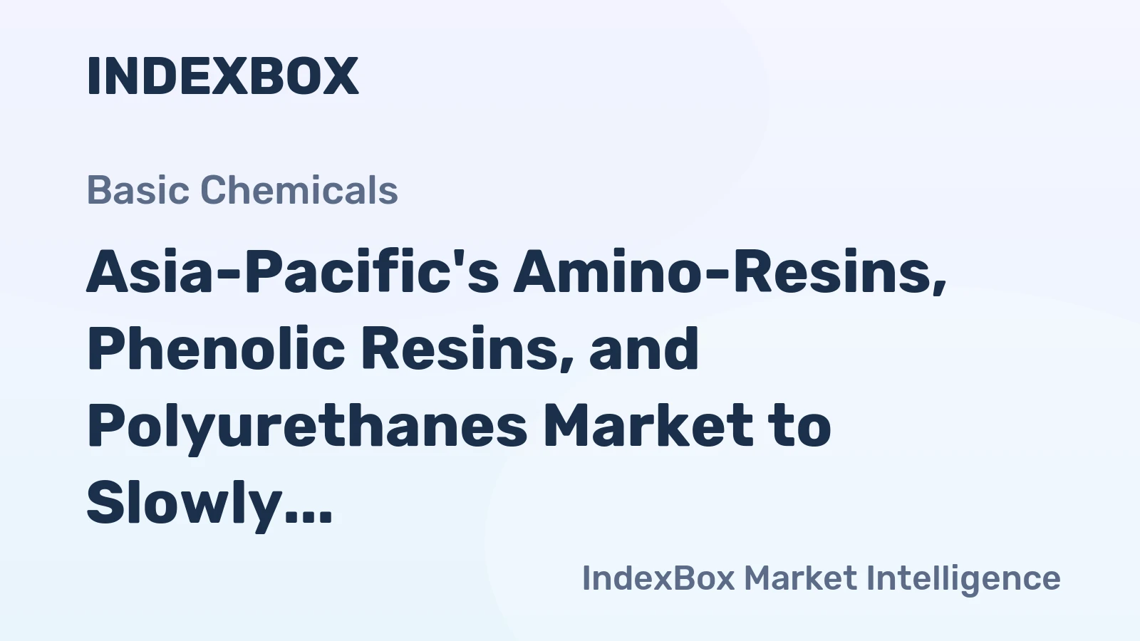 Asia-Pacific's Amino-Resins, Phenolic Resins, and Polyurethanes Market to Slowly Expand with 1.9% CAGR through 2035