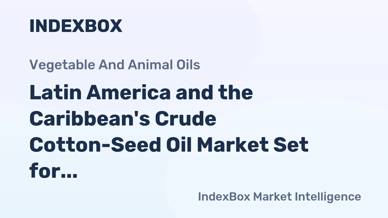 Latin America and the Caribbean's Crude Cotton-Seed Oil Market Set for 1.7% CAGR Growth Through 2035
