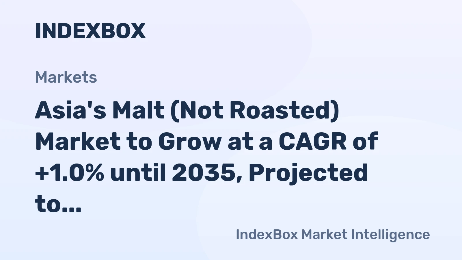 Asia's Malt (Not Roasted) Market to Grow at a CAGR of +1.0% until 2035, Projected to Reach 46M Tons in Volume and $28.3B in Value