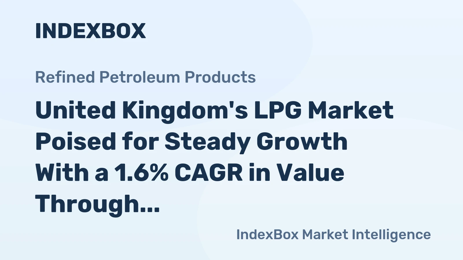 United Kingdom's LPG Market Poised for Steady Growth With a 1.6% CAGR in Value Through 2035