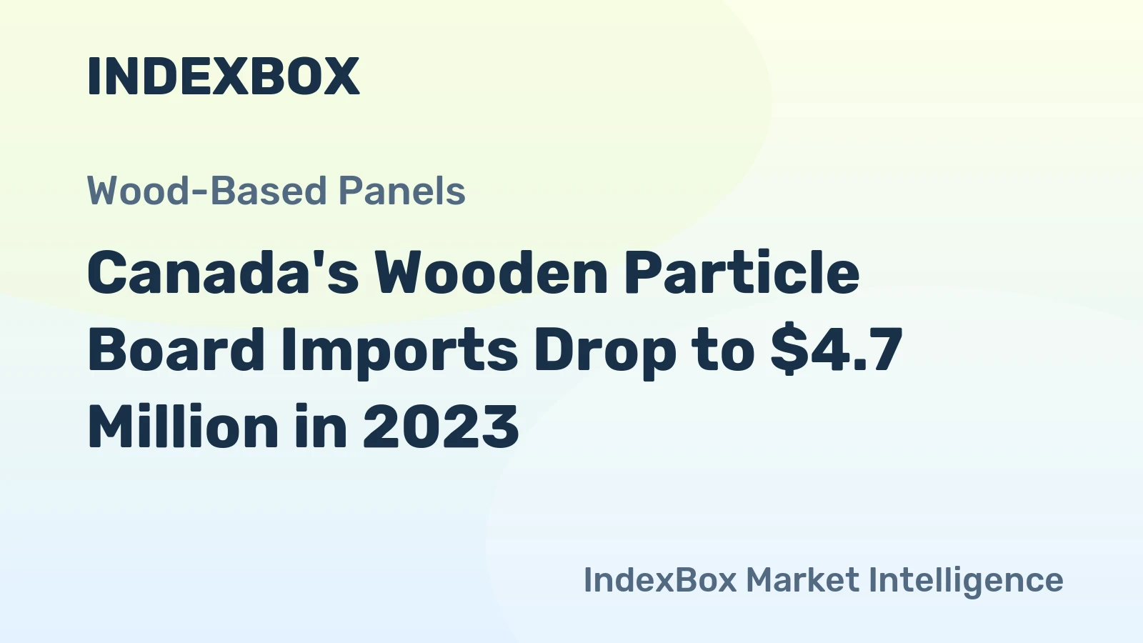 Canada's Wooden Particle Board Imports Drop to $4.7 Million in 2023