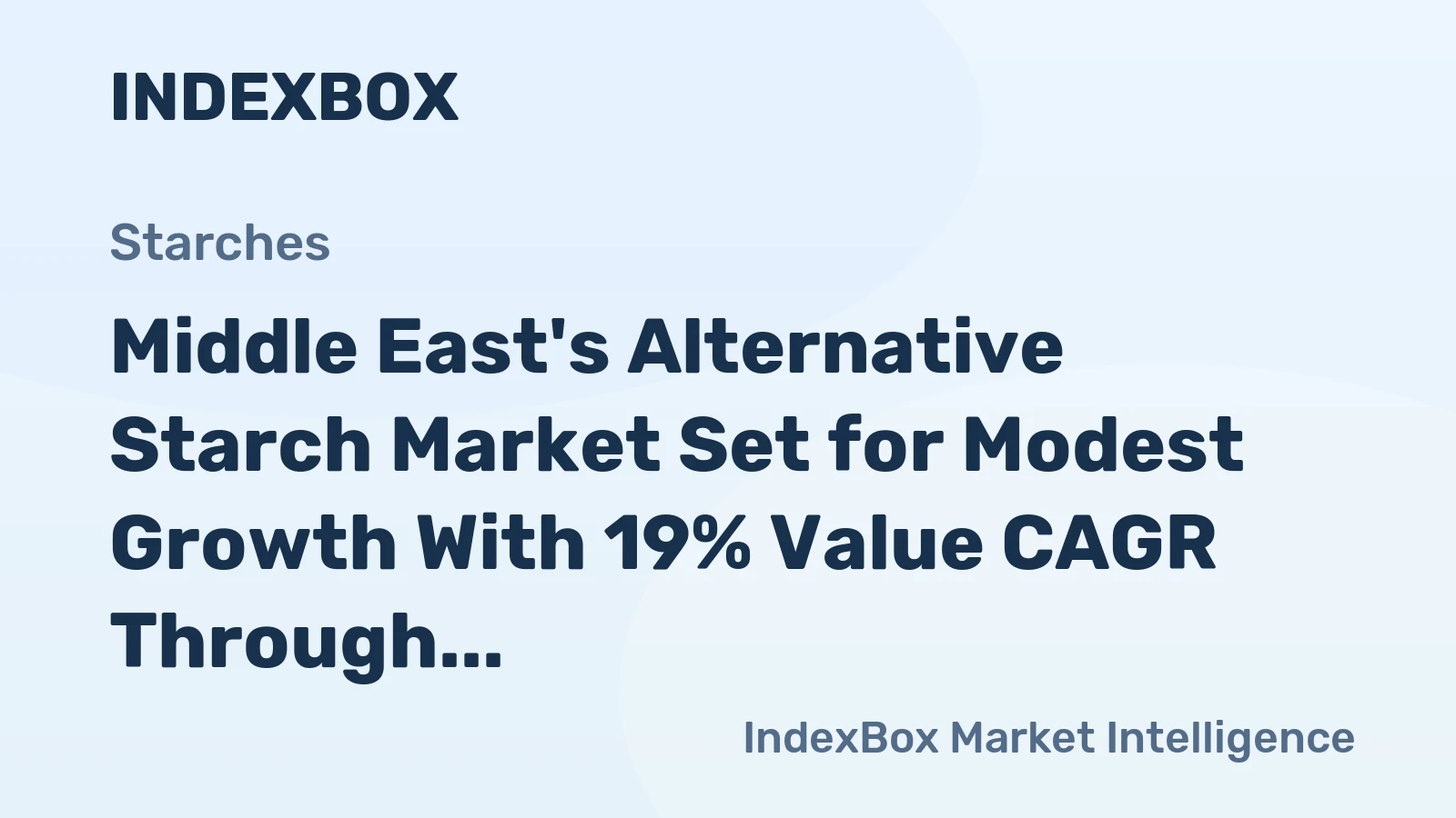 Middle East's Alternative Starch Market Set for Modest Growth With 19% Value CAGR Through 2035