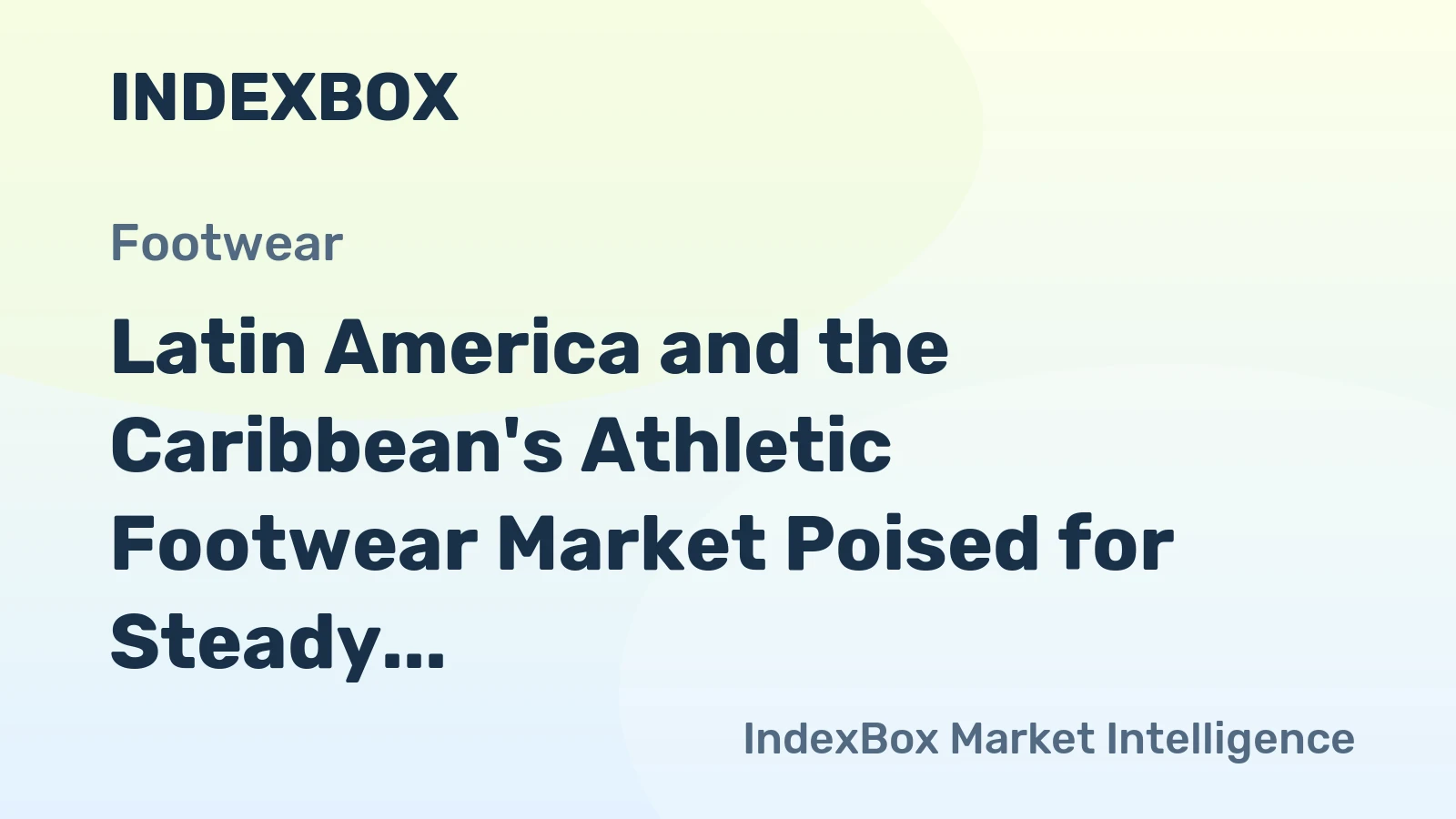 Latin America and the Caribbean's Athletic Footwear Market Poised for Steady Growth With +1.8% CAGR in Value