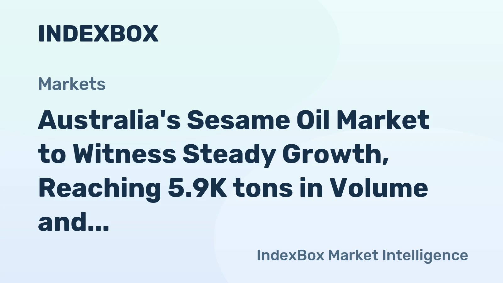 Australia's Sesame Oil Market to Witness Steady Growth, Reaching 5.9K tons in Volume and $31M in Value by 2035