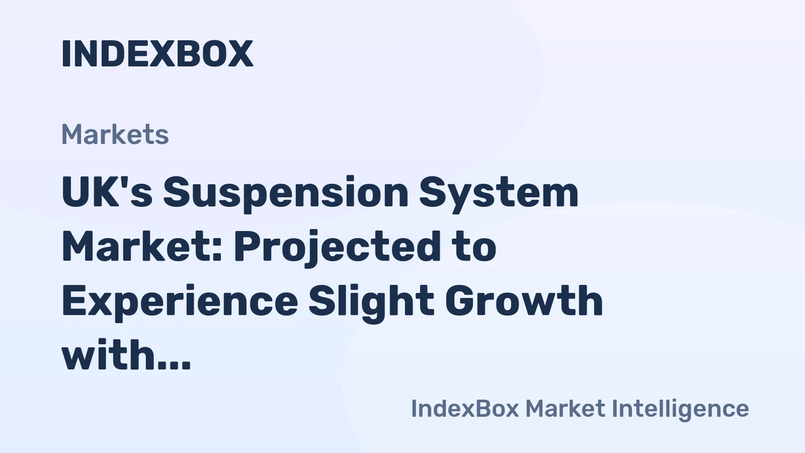 UK's Suspension System Market: Projected to Experience Slight Growth with a CAGR of +1.6% from 2024 to 2035