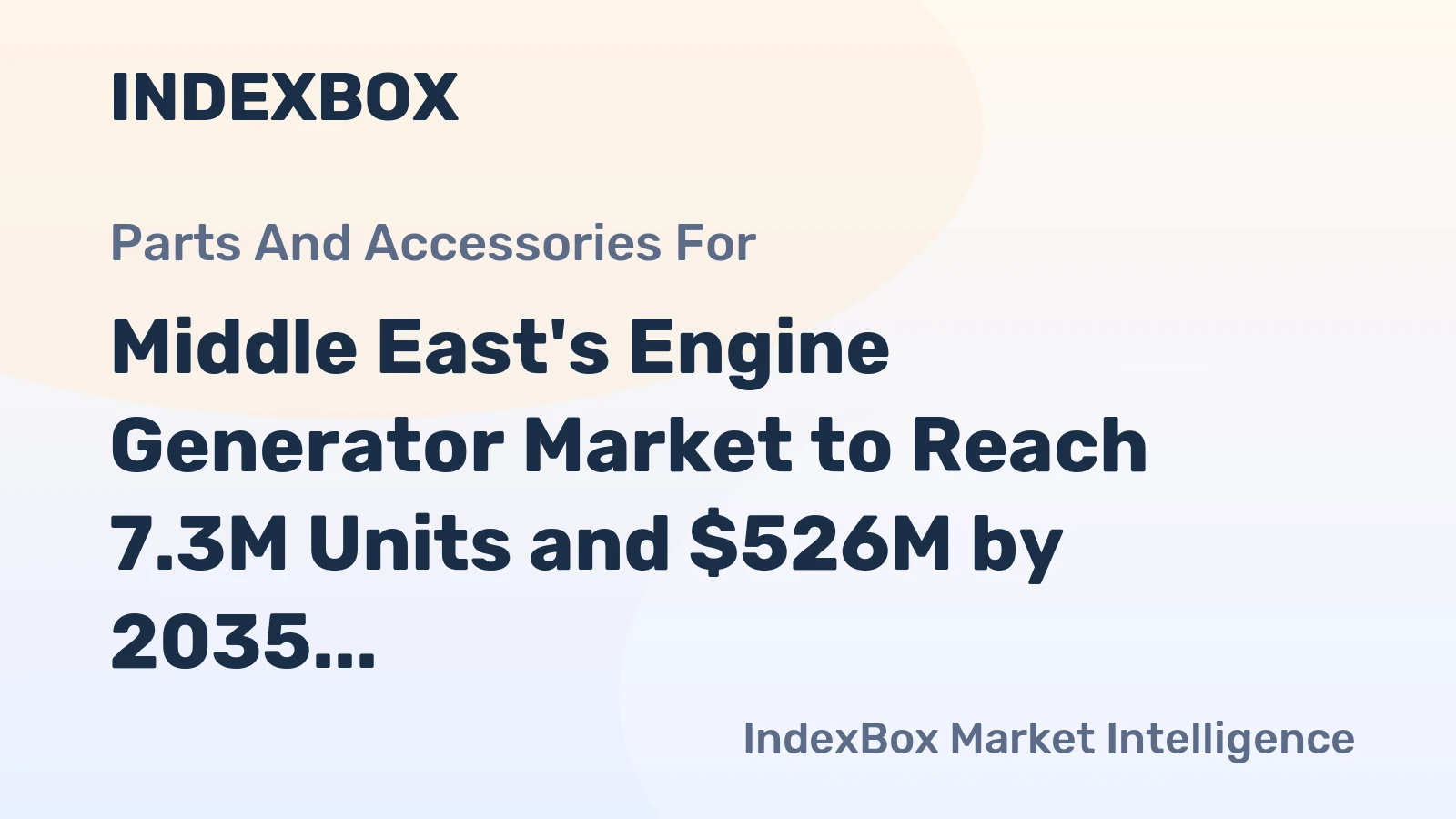 Middle East's Engine Generator Market to Reach 7.3M Units and $526M by 2035
