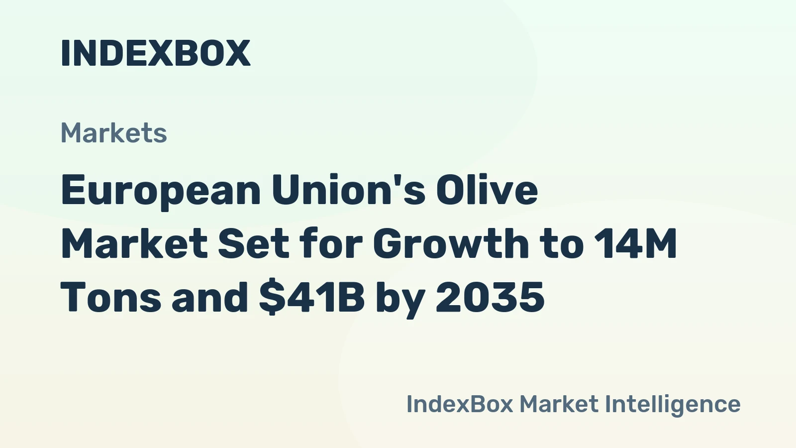 European Union's Olive Market Set for Growth to 14M Tons and $41B by 2035