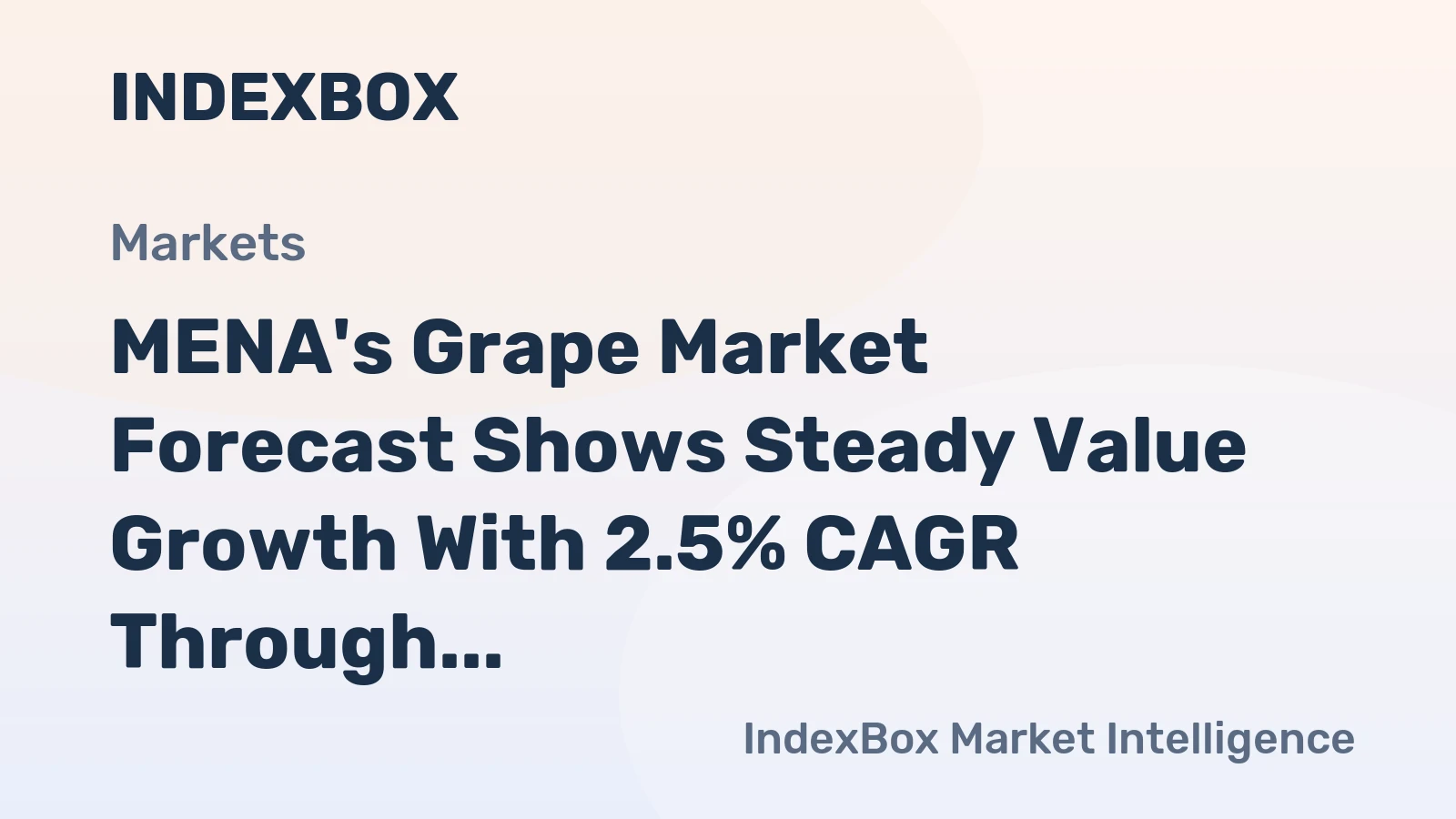 MENA's Grape Market Forecast Shows Steady Value Growth With 2.5% CAGR Through 2035