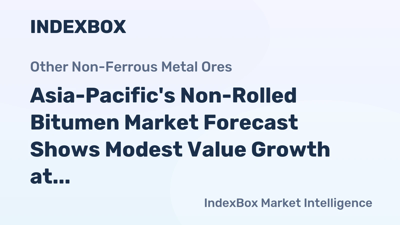 Asia-Pacific's Non-Rolled Bitumen Market Forecast Shows Modest Value Growth at 1.0% CAGR Through 2035