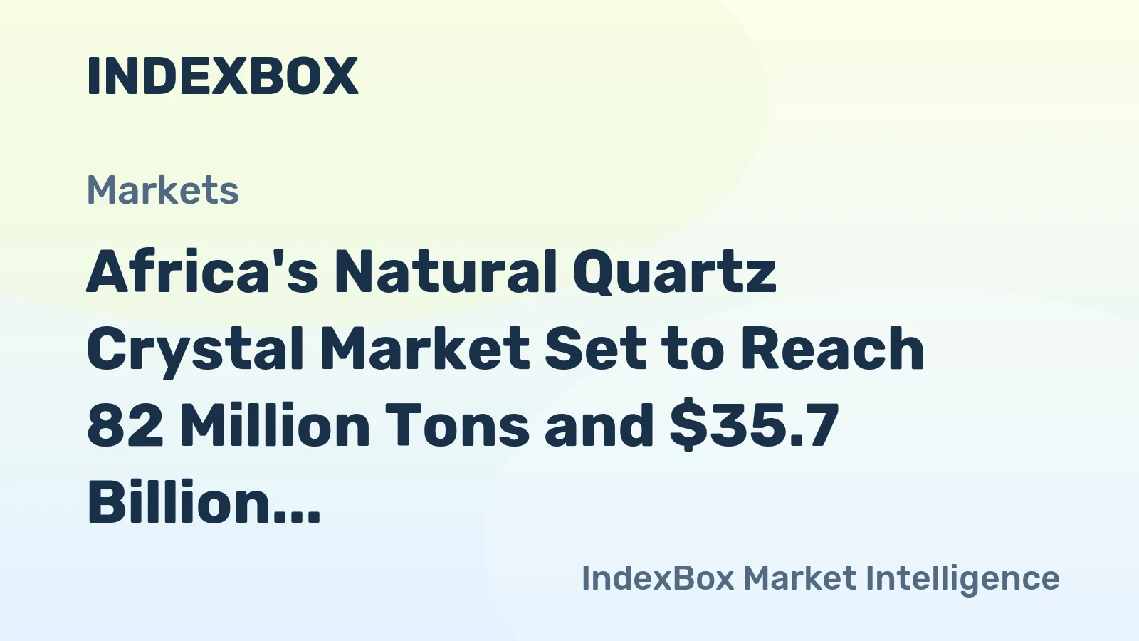Africa's Natural Quartz Crystal Market Set to Reach 82 Million Tons and $35.7 Billion by 2035