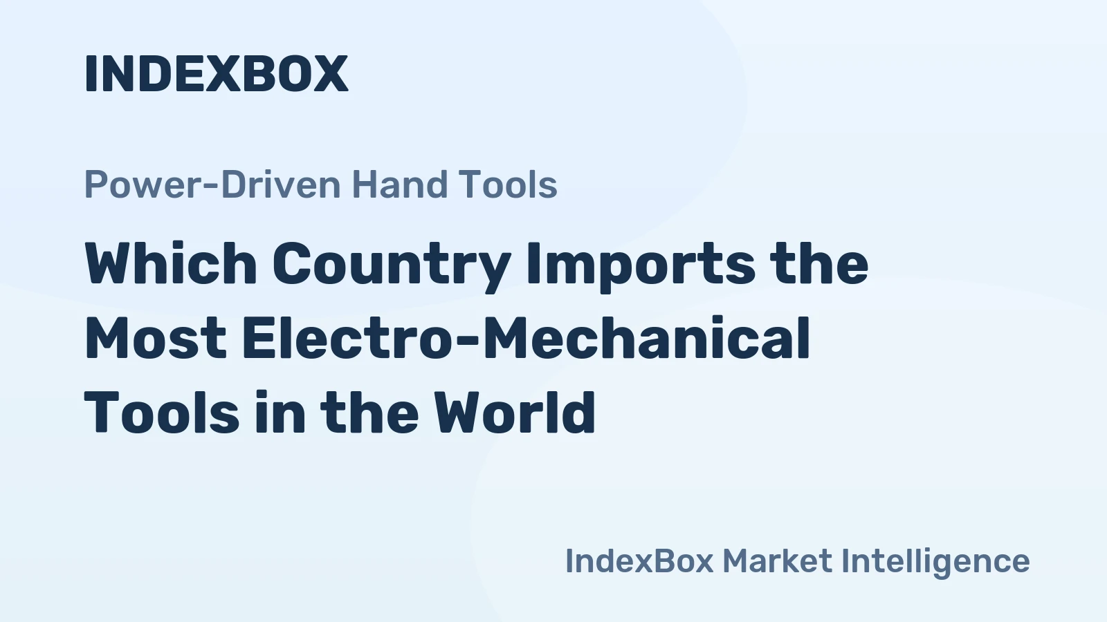 Which Country Imports the Most Electro-Mechanical Tools in the World?