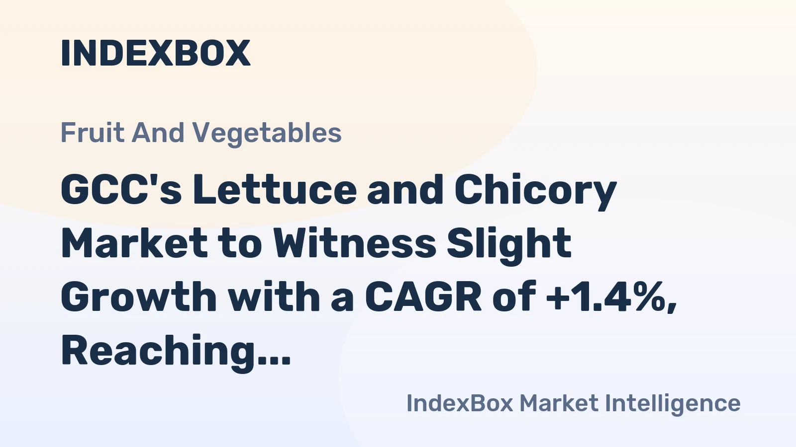 GCC's Lettuce and Chicory Market to Witness Slight Growth with a CAGR of +1.4%, Reaching $222M by 2035