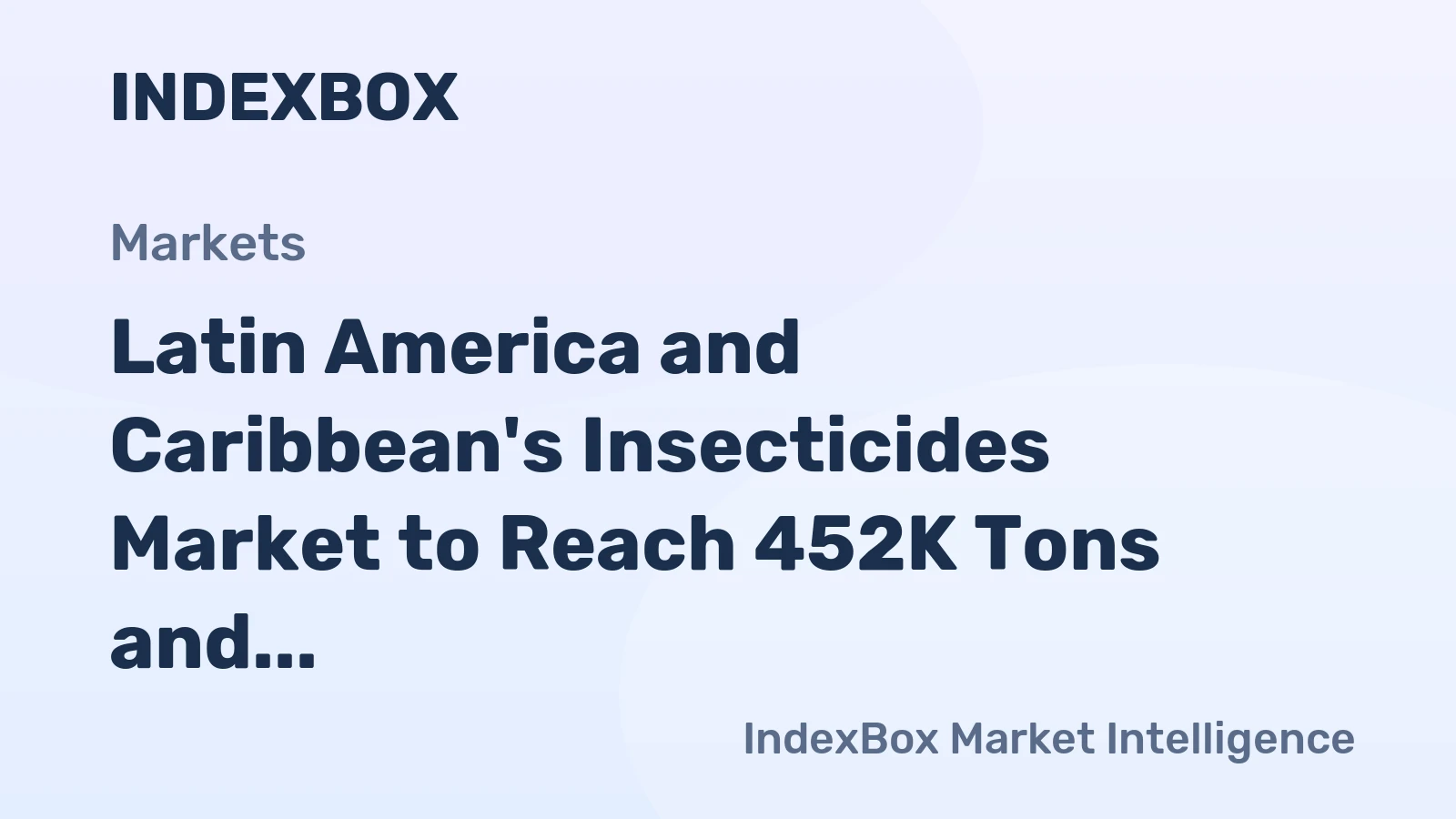 Latin America and Caribbean's Insecticides Market to Reach 452K Tons and $5.1B by 2035, Fueled by Increasing Demand